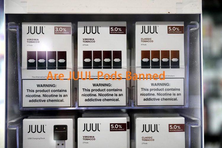 Are JUUL Pods Banned: What You Need to Know - VAPING168